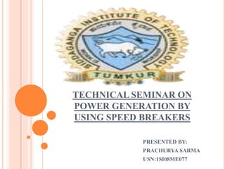 Power Generation Using Speed Breakers | PPTX