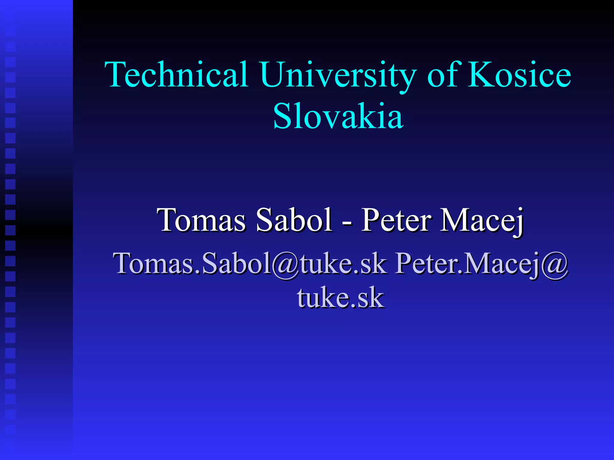 Technical University of Kosice,Slovakia | PPT