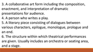 drama and theatre | PPTX