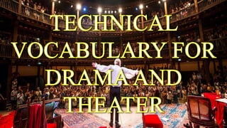 Technical vocabulary for drama and theater | PPTX | Theater Venues ...