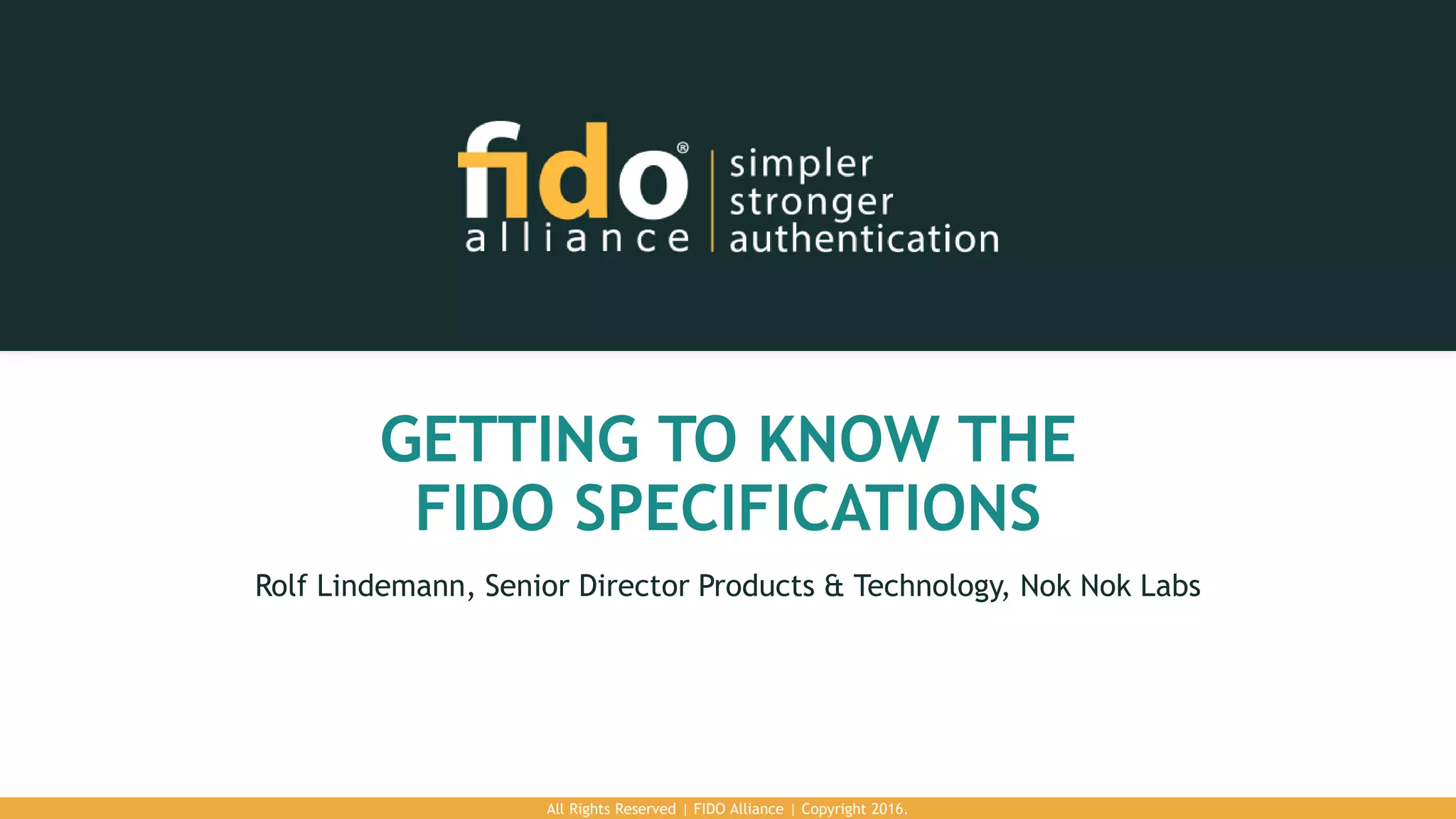 Getting to Know the FIDO Specifications - Technical Tutorial | PPTX