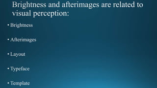 Technical writing Brightness and afterimages ppt | PPTX