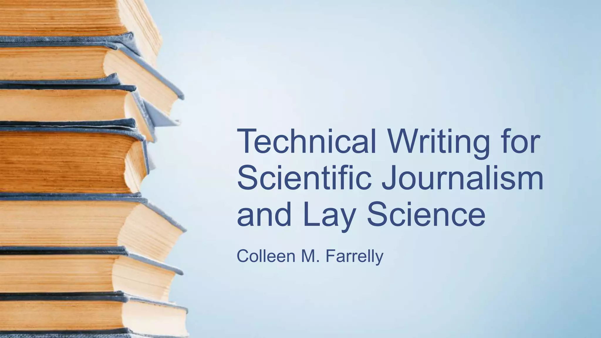 Technical writing for scientific journalism and lay science | PPTX