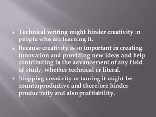 Technical Writing Hinders Creativity | PPTX