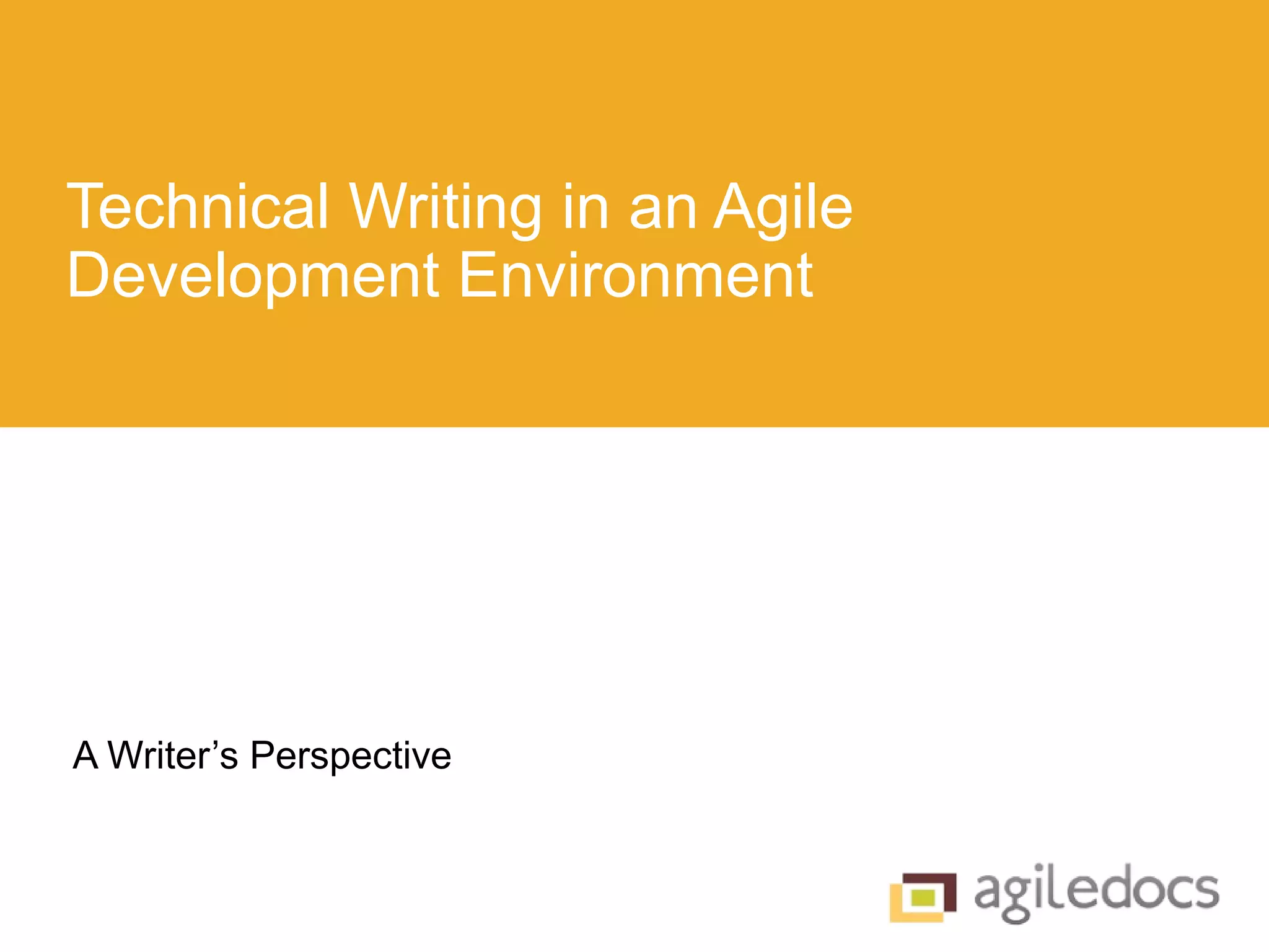 Technical writing in an agile development environment | PPT