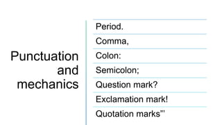 Technical writing punctuation and mechanics presentation Skills.pptx