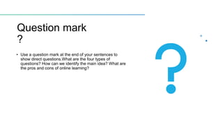 Technical writing punctuation and mechanics presentation Skills.pptx