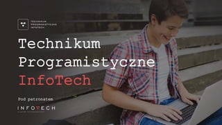 Technikum infot tech prezentacja szkoly uczniowie | PPTX