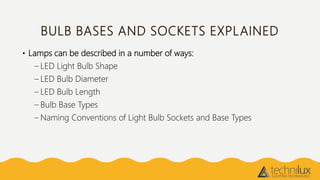 Technilux LED Lighting Solutions - Briefs On Lamps Name | PPT