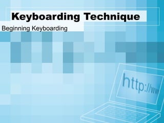 Keyboarding Techniques | PPT