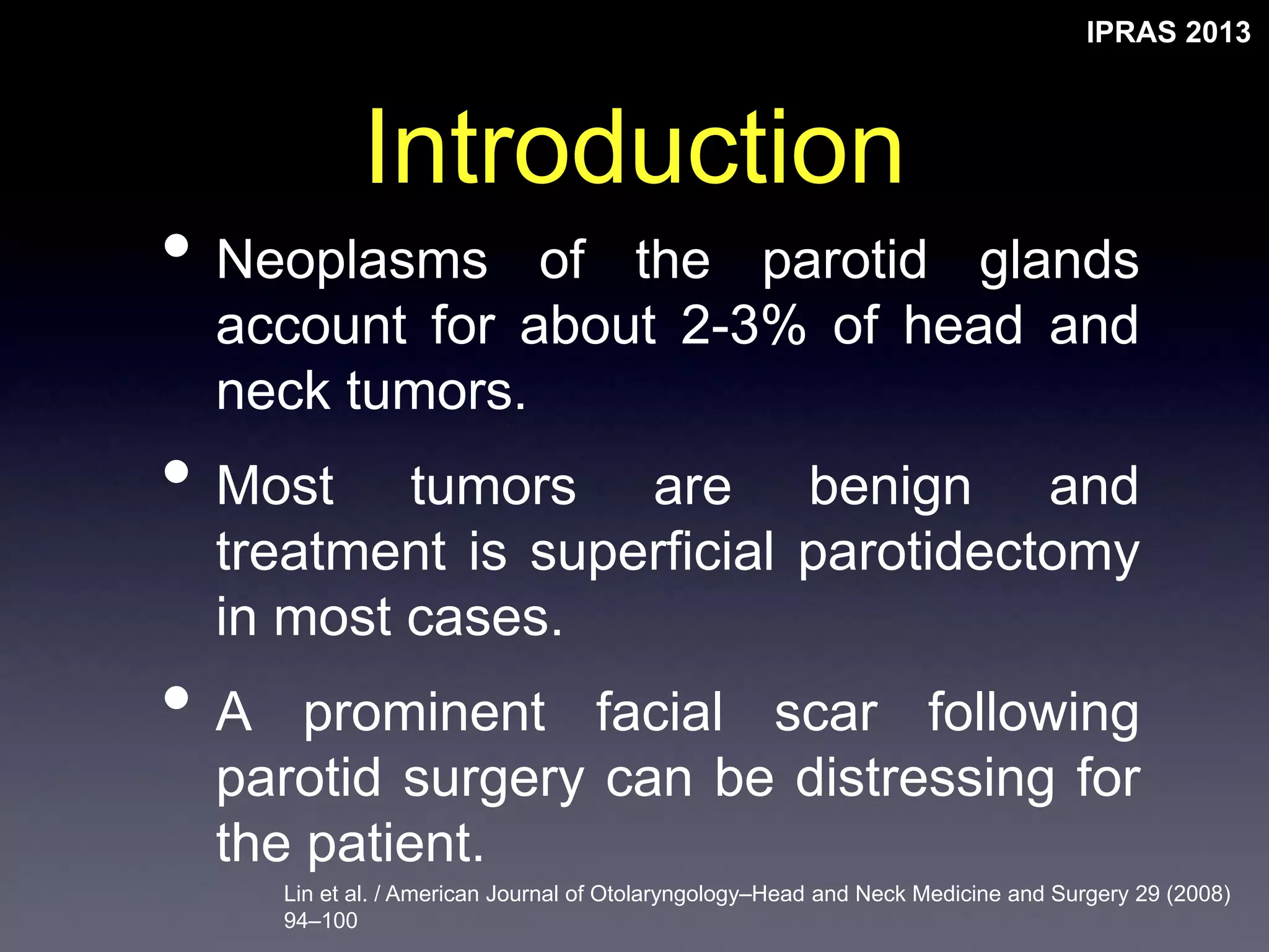 PARTIAL SUPERFICIAL PAROTIDECTOMY WITH FACELIFT INCISION. IPRAS | PPT