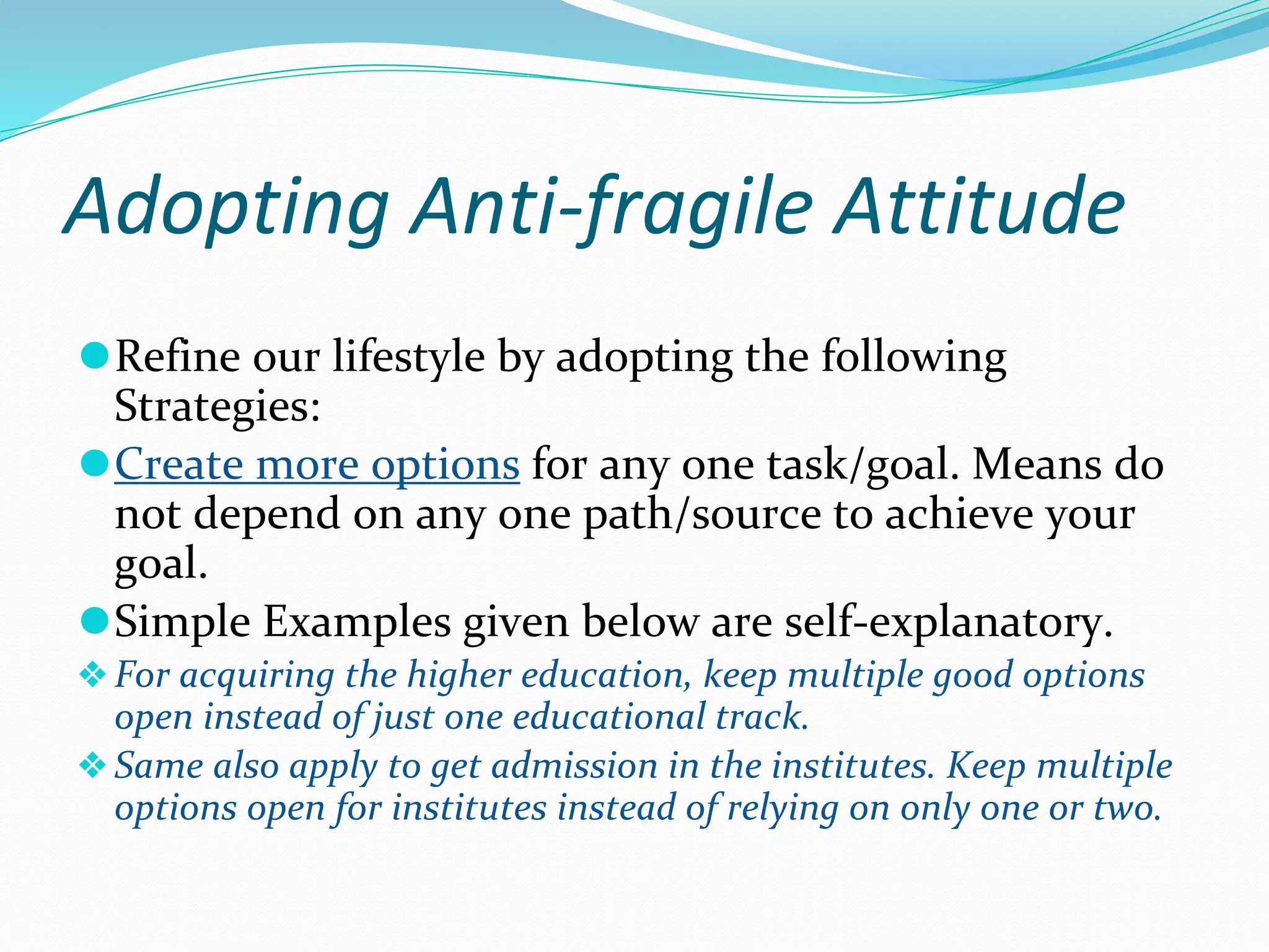 Technique of Anti-Fragility – A Key to Successful and Happy Life | PPT