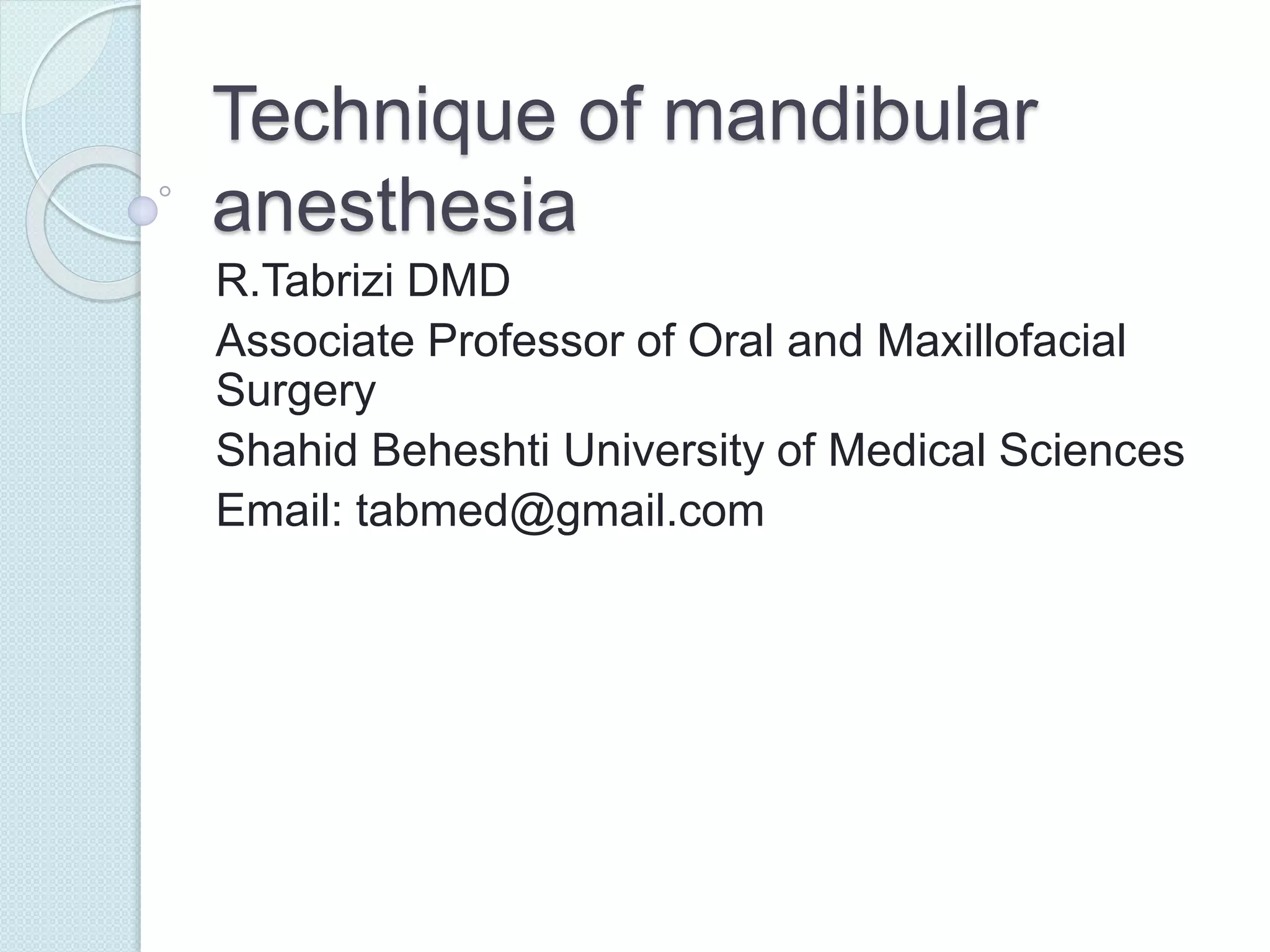 Technique of mandibular anesthesia | PPTX