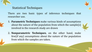 INFERENTIAL TECHNIQUES. Inferential Stat. pt 3 | PPT