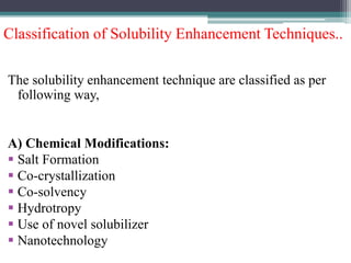 Classification of Solubility Enhancement Techniques | PPTX