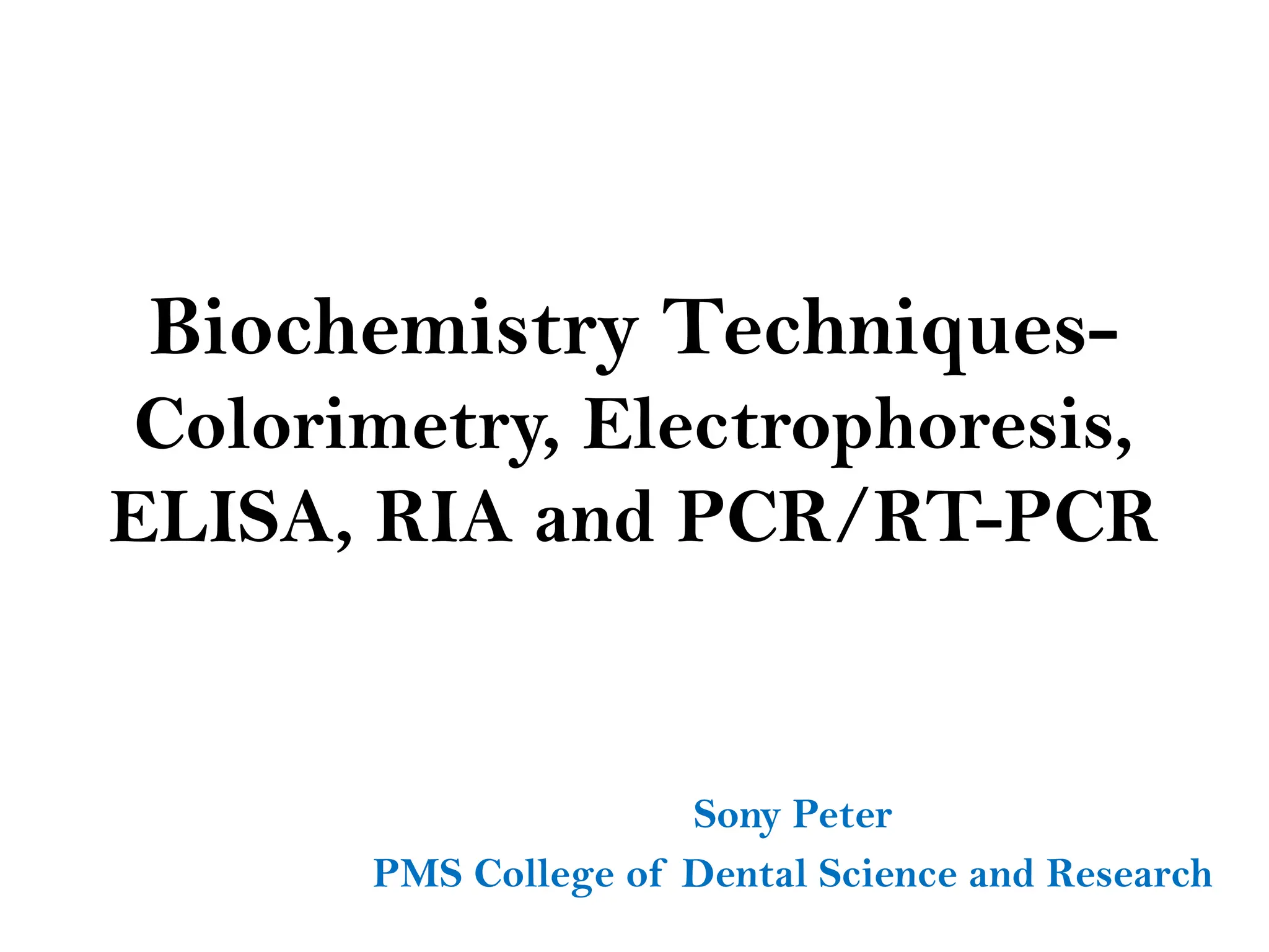 Techniques- Colorimetry, Elisa, RIA.pptx