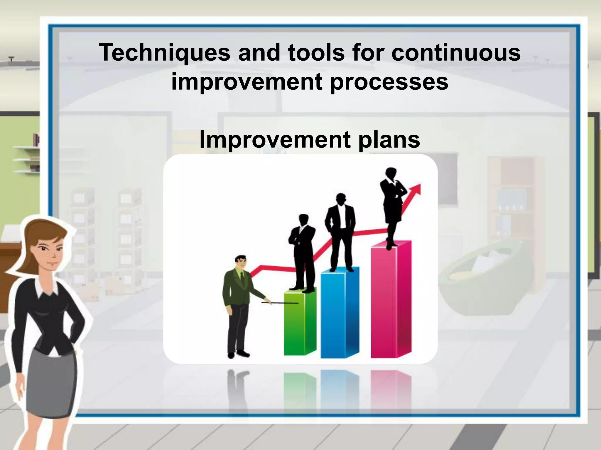 Techniques and tools for continuous improvement processes | PDF