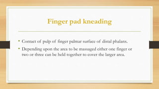 Basic Techniques of therapeutic Massage | PPTX