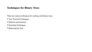 Techniques for Binary tree.pptx in DAA computer | PPTX