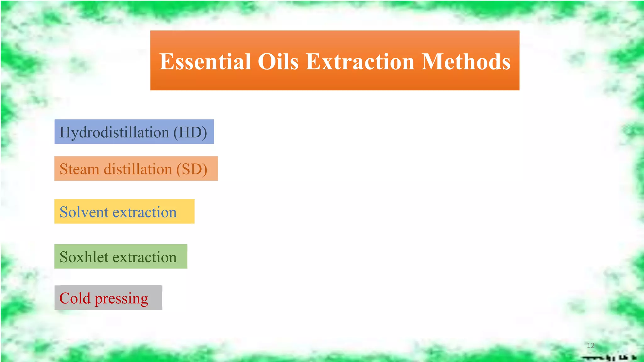 Techniques for extraction of essential oils | PPTX