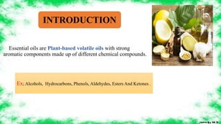 Techniques for extraction of essential oils | PPTX