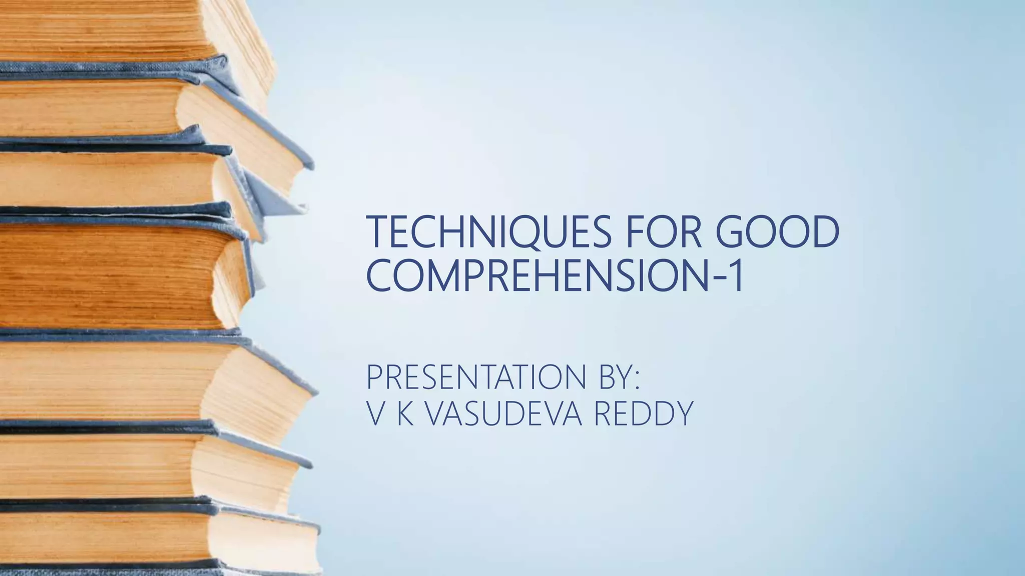 Techniques for good comprehension 1 | PPTX
