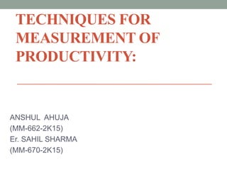 Techniques for measurement of productivity | PPTX