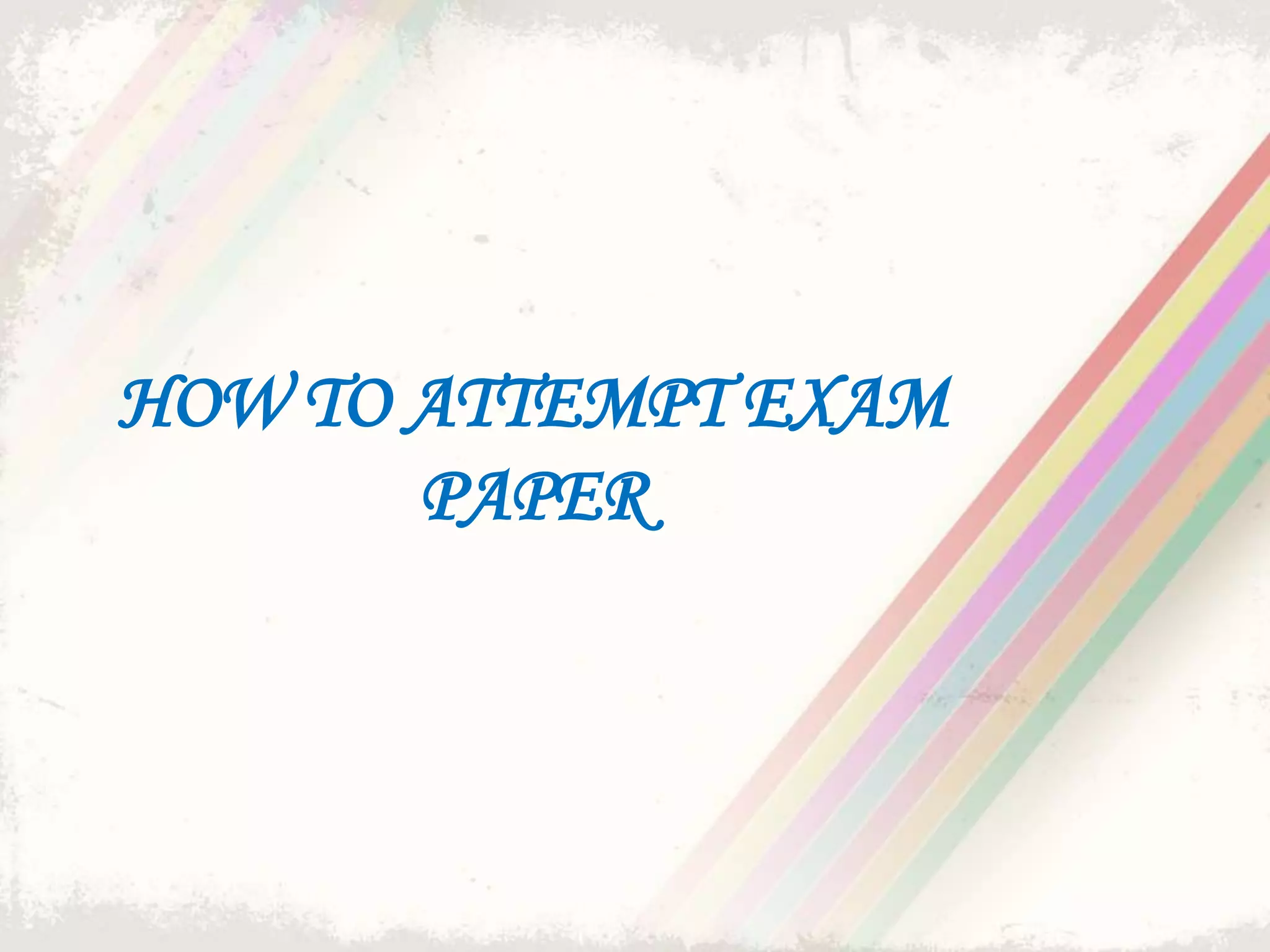 Techniques how to attempt papers tests in english. | PPTX