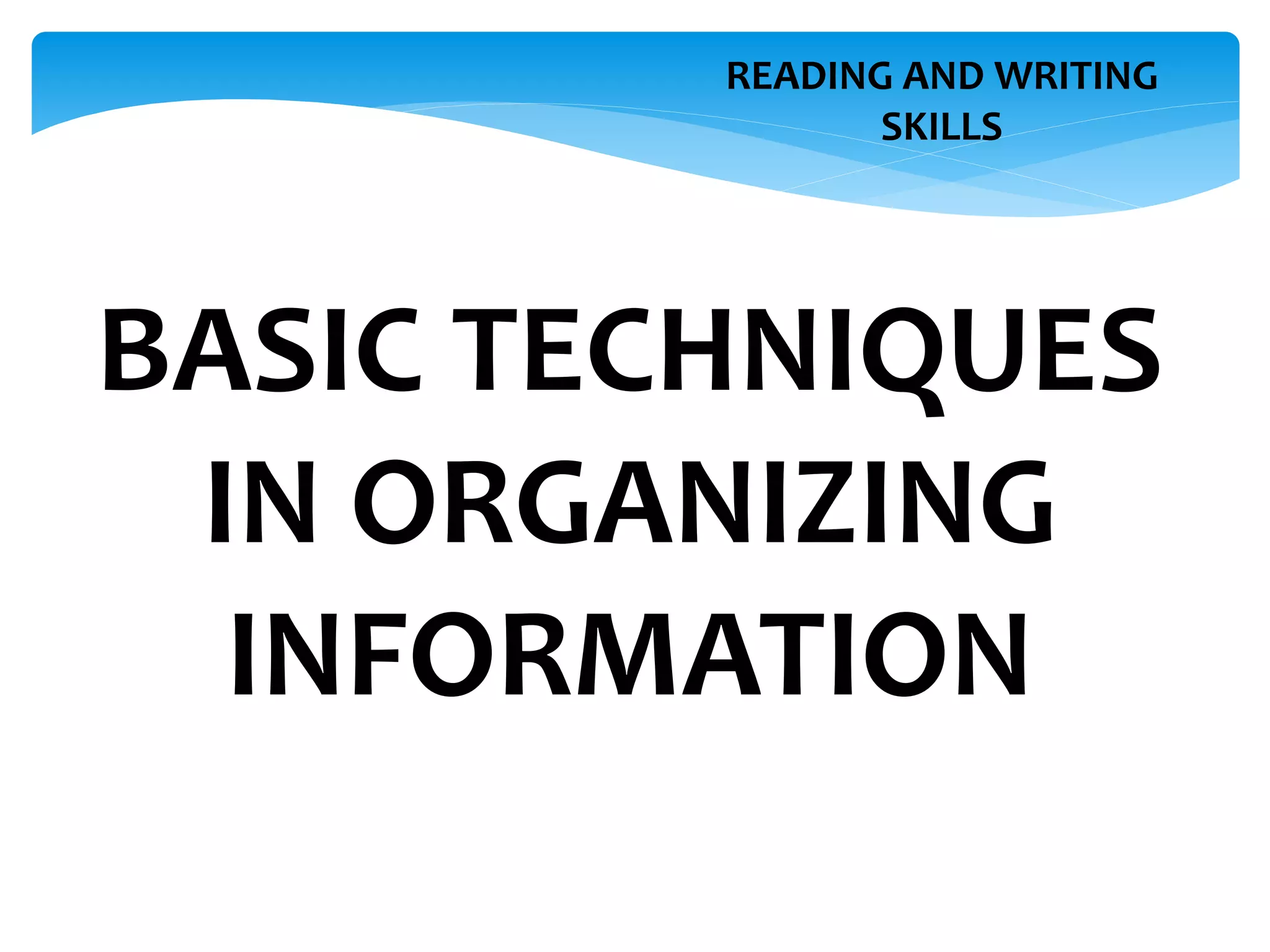 Techniques in organizing information | PPTX