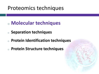 Techniques in proteomics | PPTX
