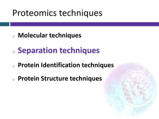 Techniques in proteomics | PPTX