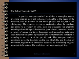 Techniques in translation, computer assisted, machine translation ...