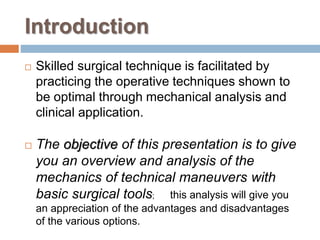 Techniques in the use of surgical tools | PPTX