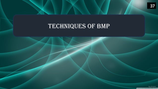 TECHNIQUES OF BMP.pptx for dental students | PPT