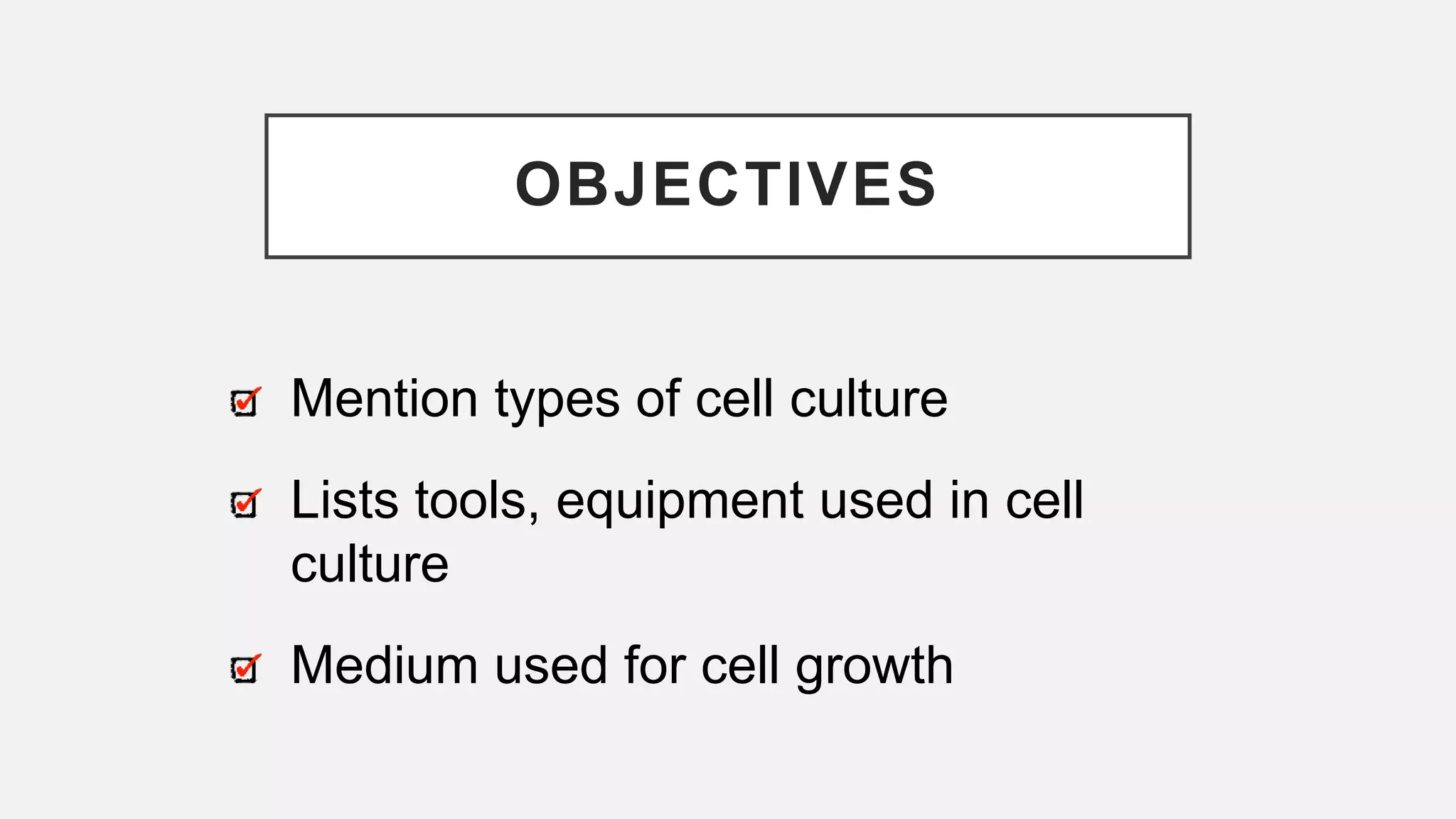 Cell Culture: Tools and Techniques | PPTX