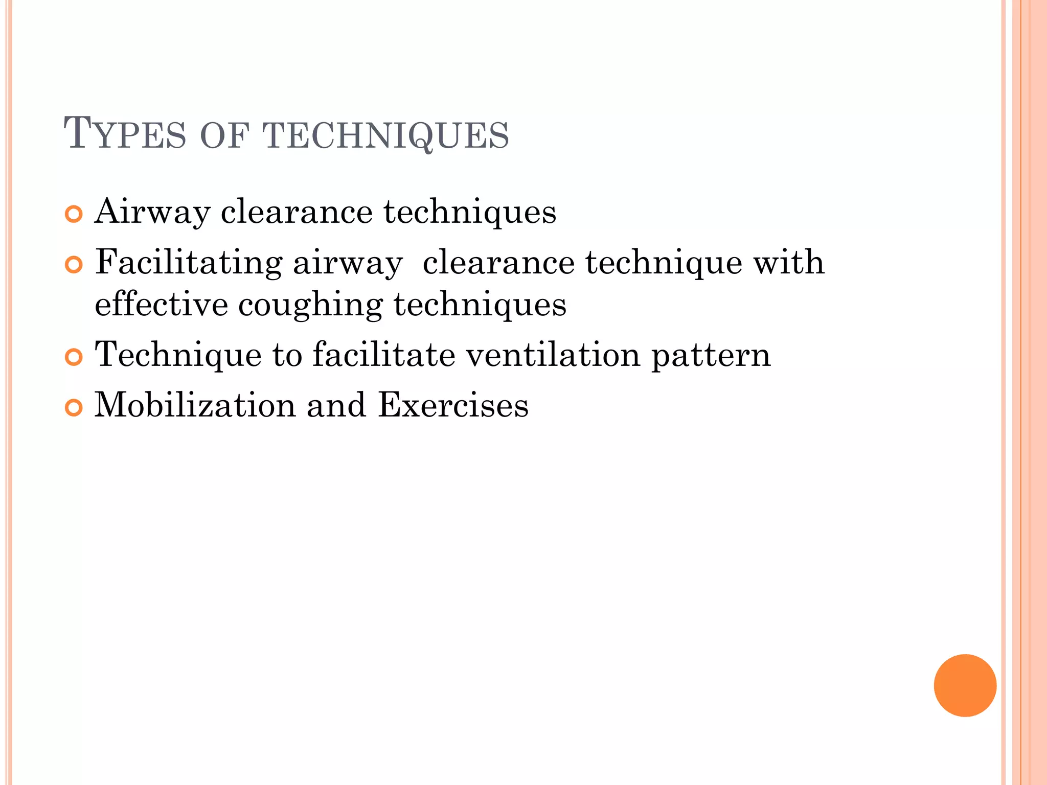 Techniques of chest physiotherapy | PPTX