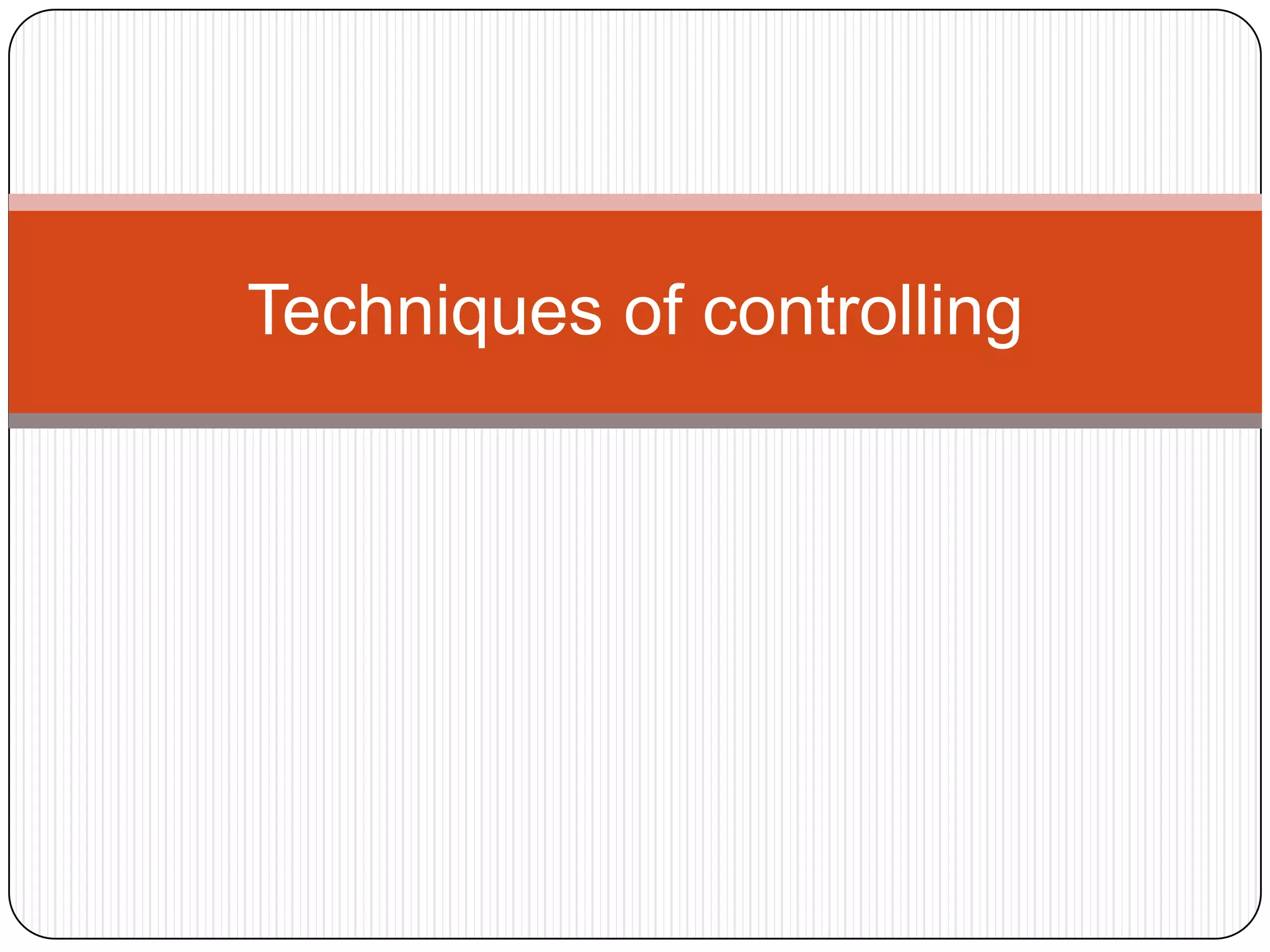 Techniques of controlling | PPTX