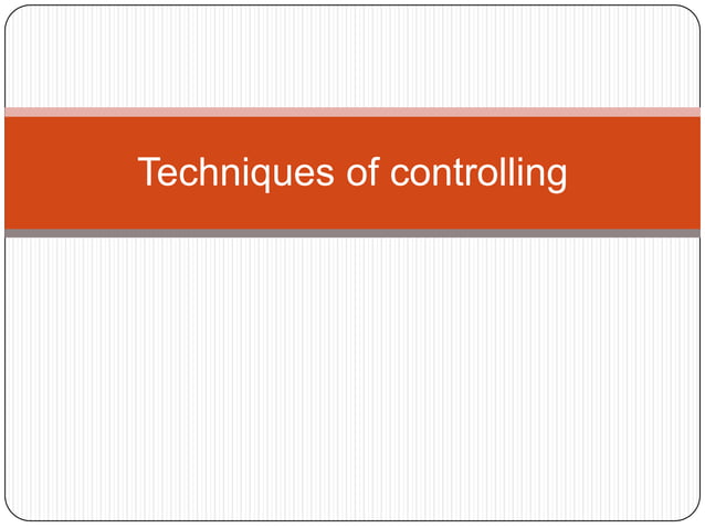 Techniques of controlling | PPTX