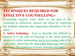 DIFFERENT TYPE OF TECHNIQUES OF COUNSELING.pptx