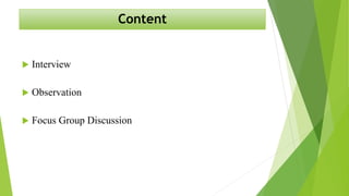 Techniques of data collection in qualitative method | PPTX