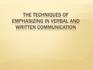 Techniques of emphasising-bc | PPT