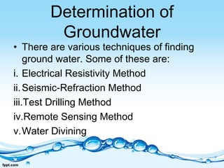 Techniques of finding ground water table | PPT