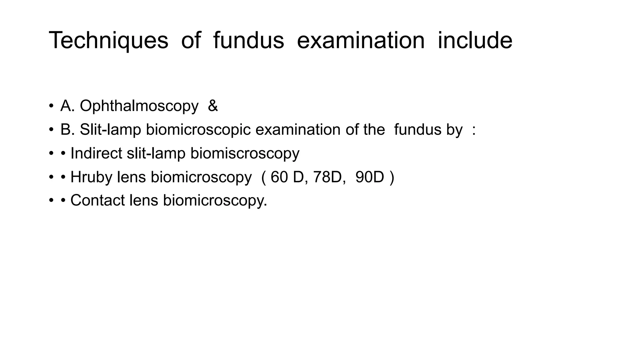 Techniques of fundus | PPTX