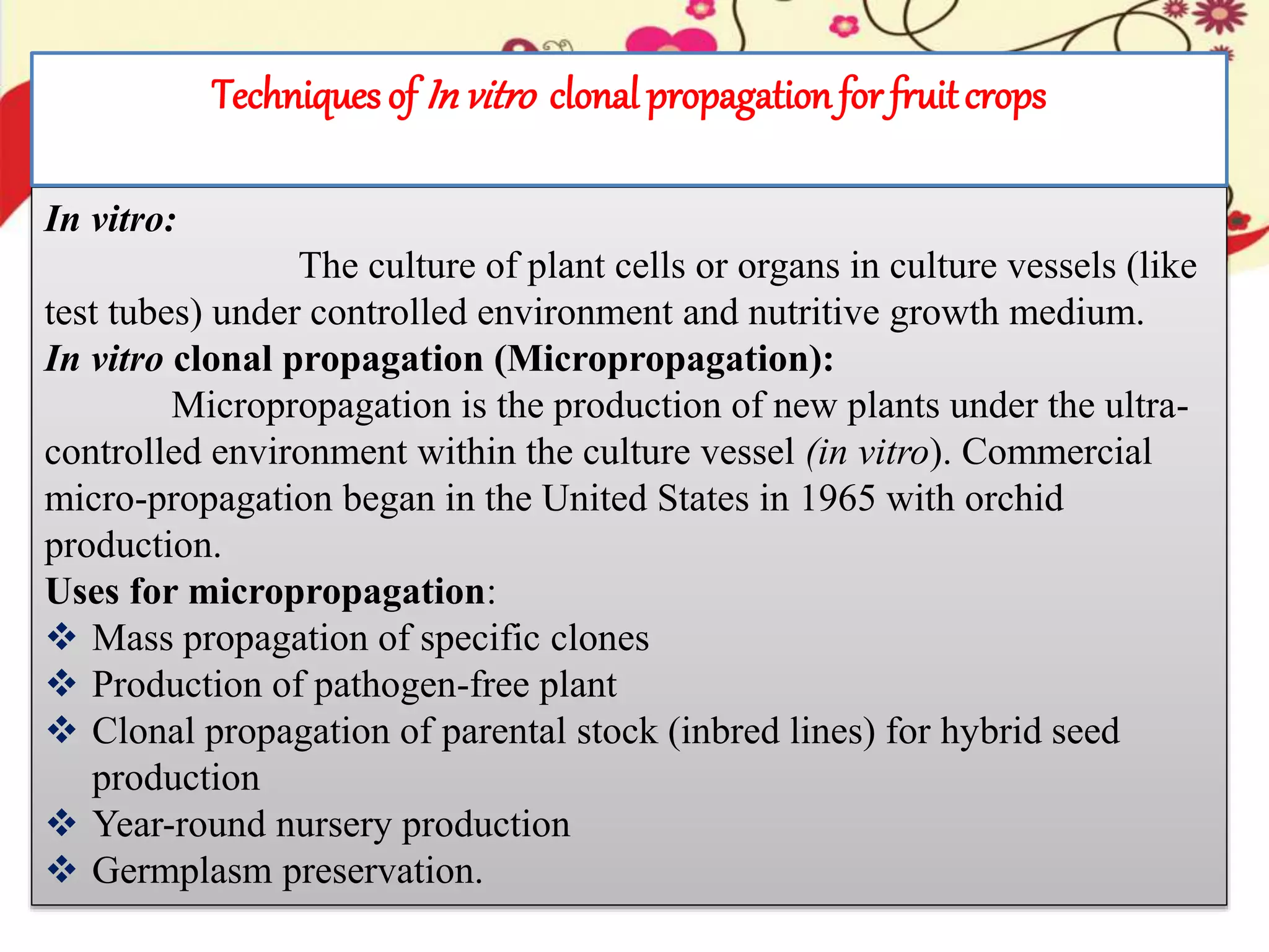 Techniques of in vitro clonal propagation for fruit crops | PPTX