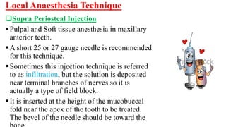 Techniques of local anaesthesia | PPTX