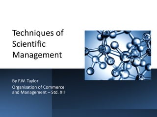 Techniques_of_Scientific_Management_PPT.pdf