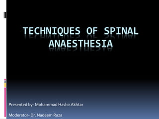 Techniques of the spinal anaesthesia.pptx