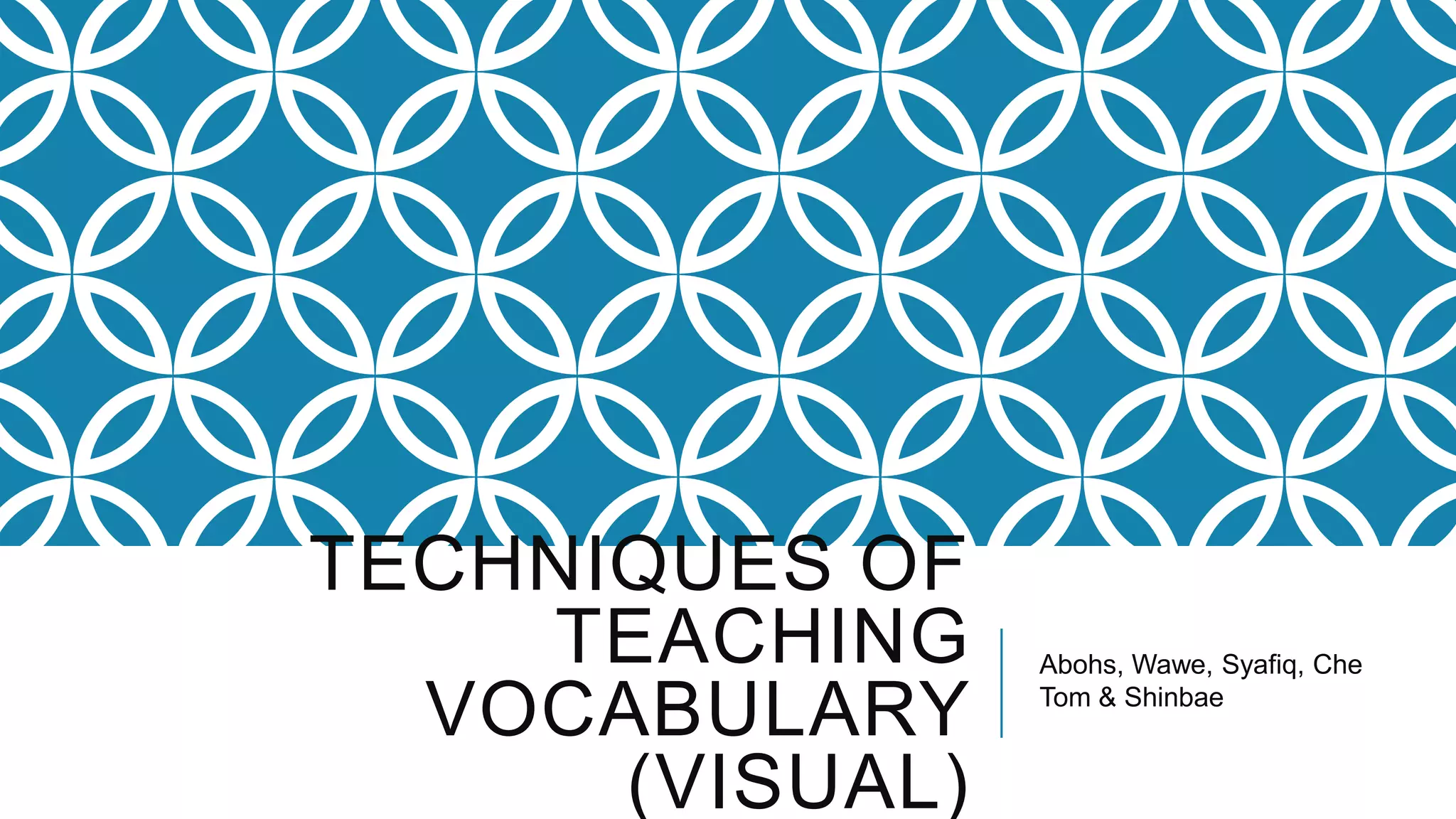 Techniques of teaching vocabulary (visual) | PPTX