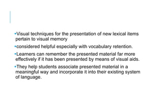 Techniques of teaching vocabulary (visual) | PPTX