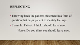 Techniques of therapeutic communication ppt | PPTX